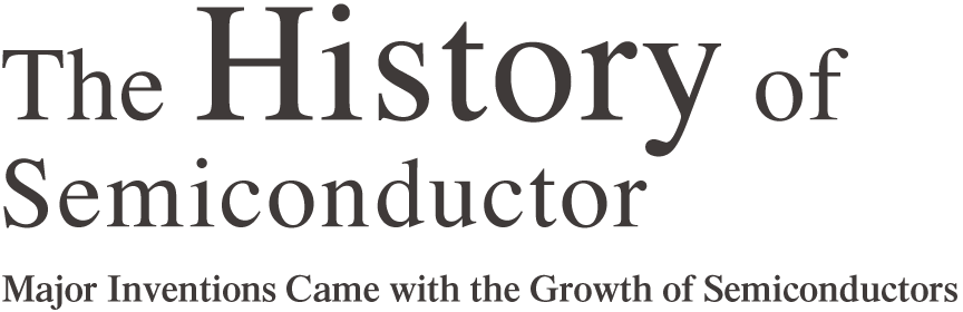 The history of Semiconductor | nanotec museum